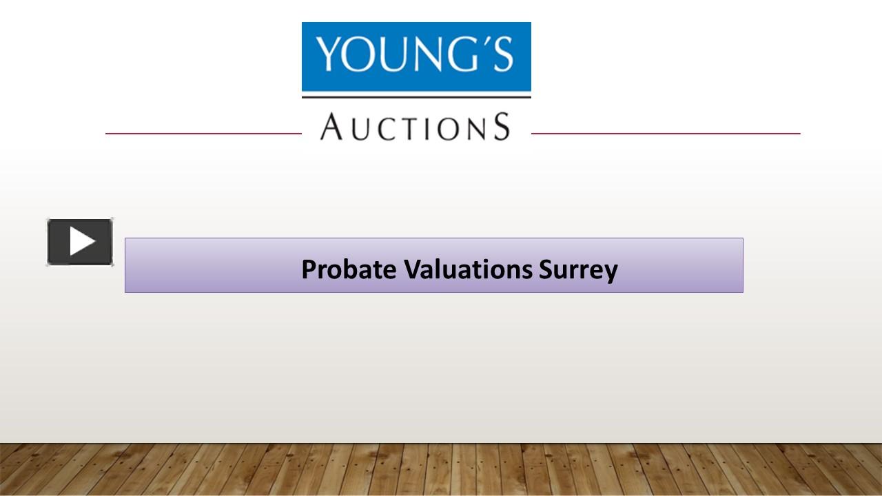 PPT – probate valuations surrey PowerPoint presentation | free to ...