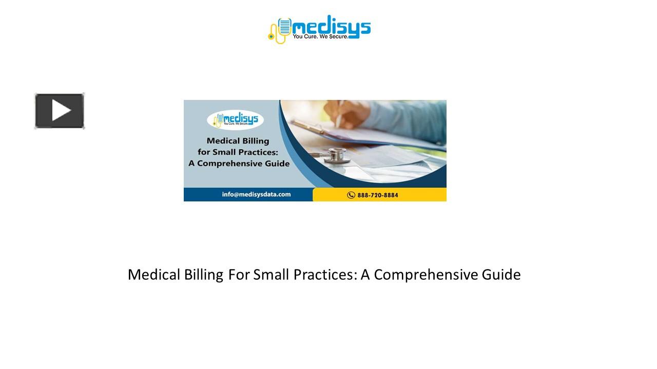 PPT – Medical Billing For Small Practices: A Comprehensive Guide ...
