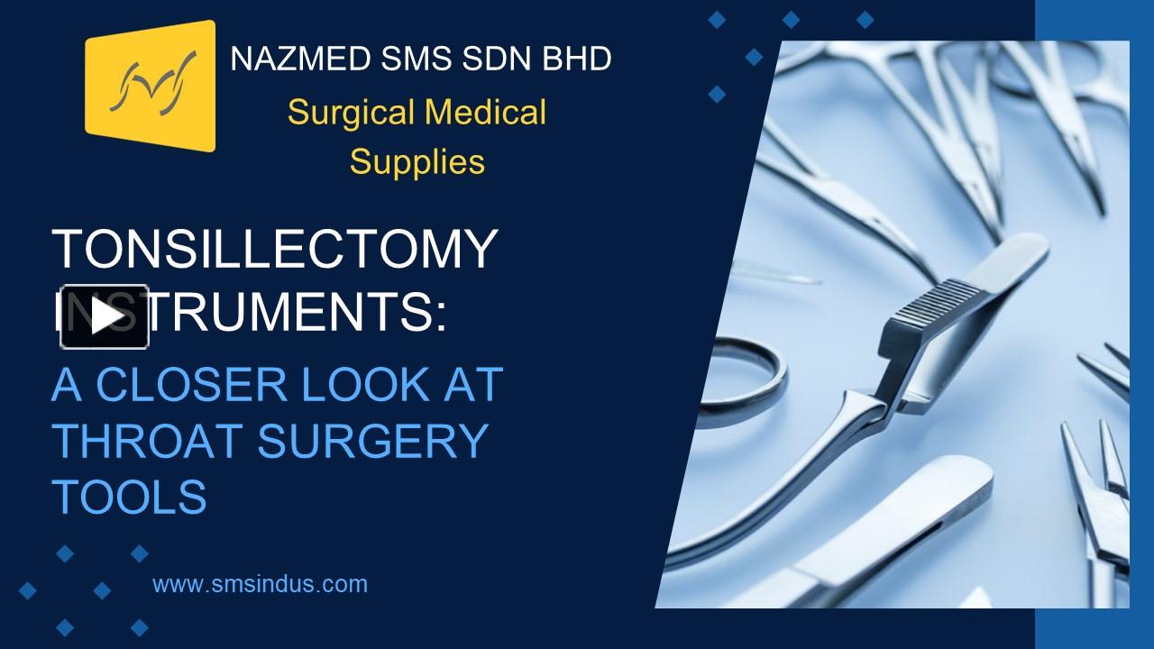 Exploring the Empowering Tonsillectomy Instruments for Throat Surgery ...