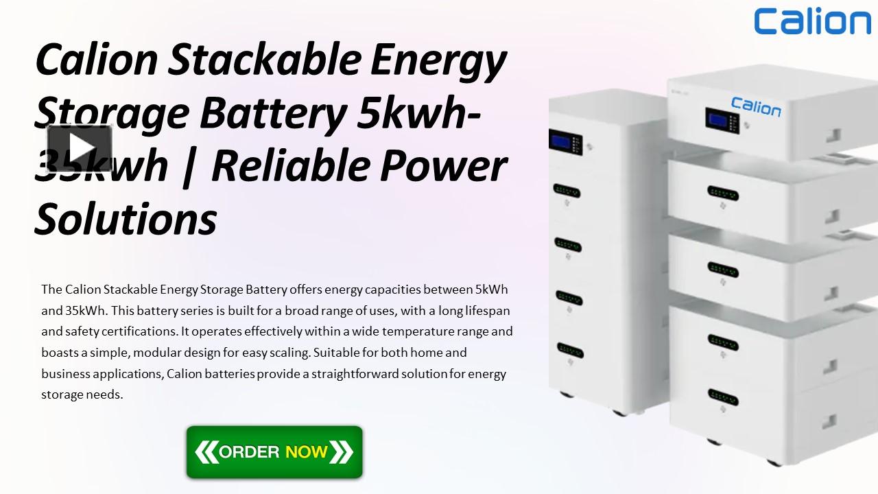 PPT – Keep Powered Up with Calion 5kWh-35kWh Stackable Energy Batteries ...