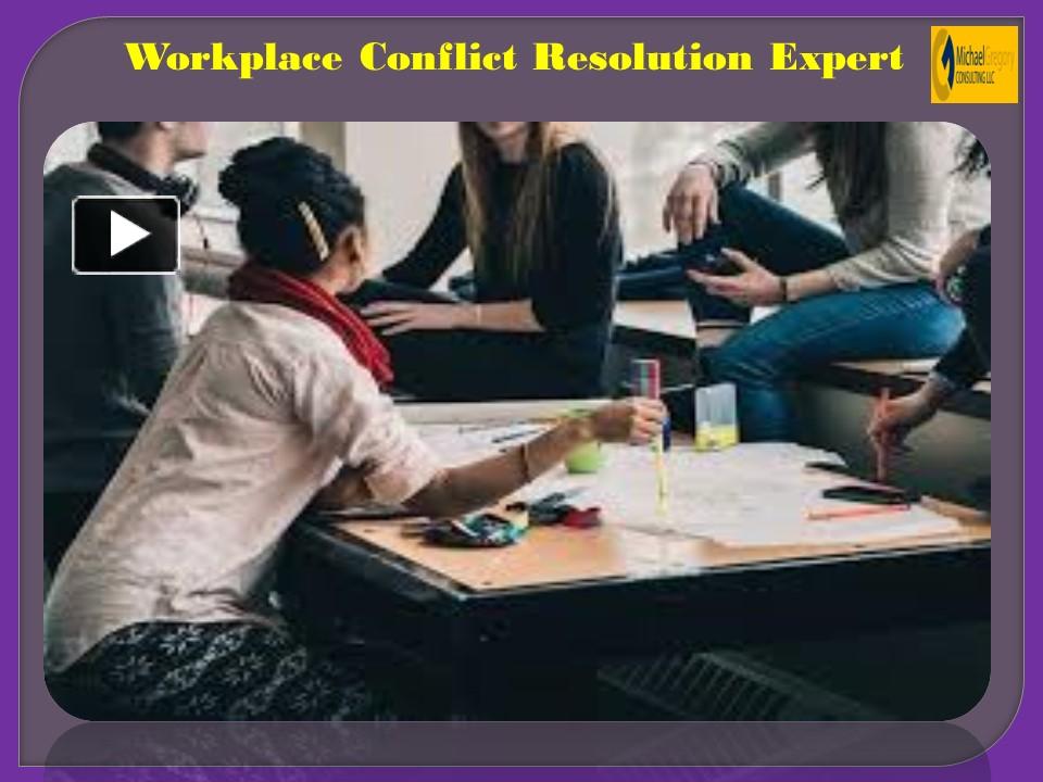 PPT – Workplace Conflict Resolution Expert PowerPoint presentation ...