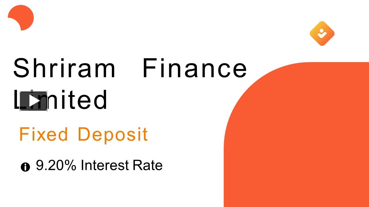 PPT – Maximize Your Returns with Shriram Finance Fixed Deposits ...