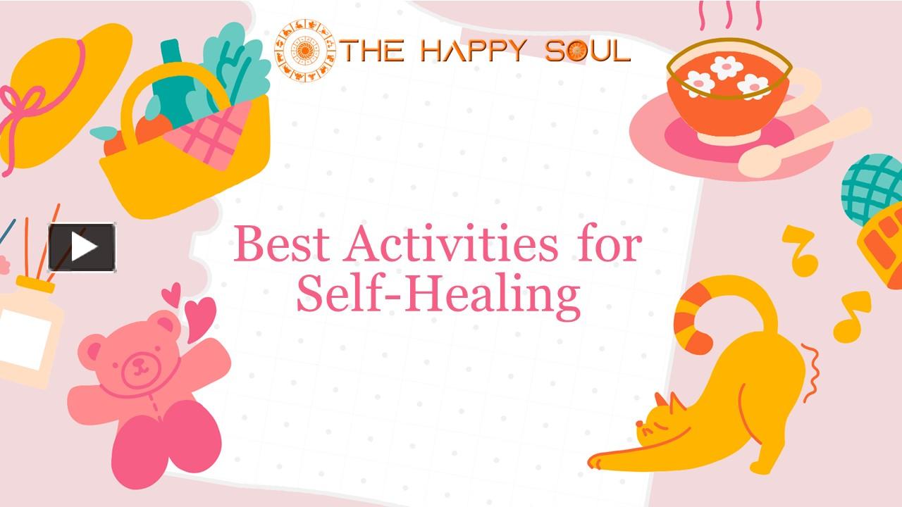 Best Activities for Self-Healing presentation | free to download