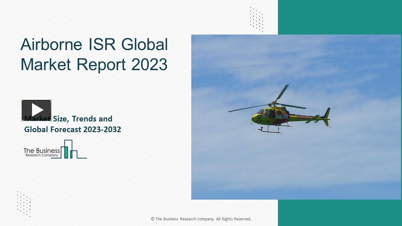PPT – Airborne ISR Market Overview 2023-2032 – Key Opportunities And ...