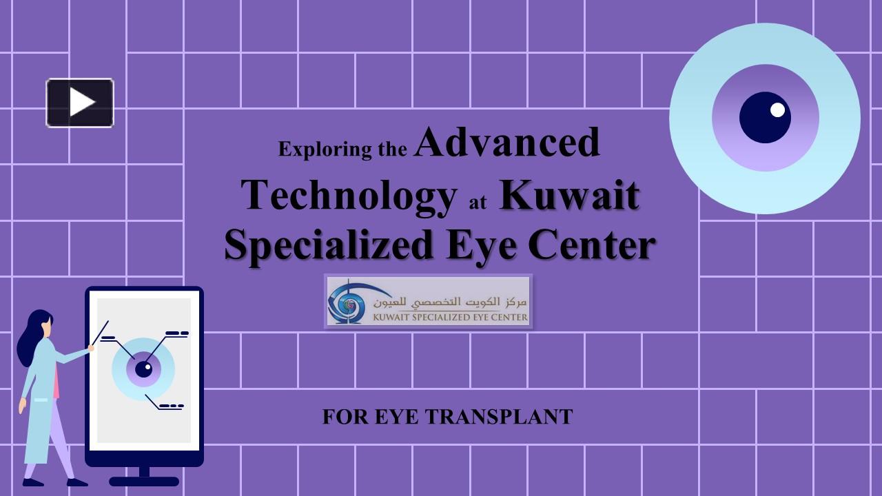PPT – Exploring the Advanced Technology at Kuwait Specialized Eye ...