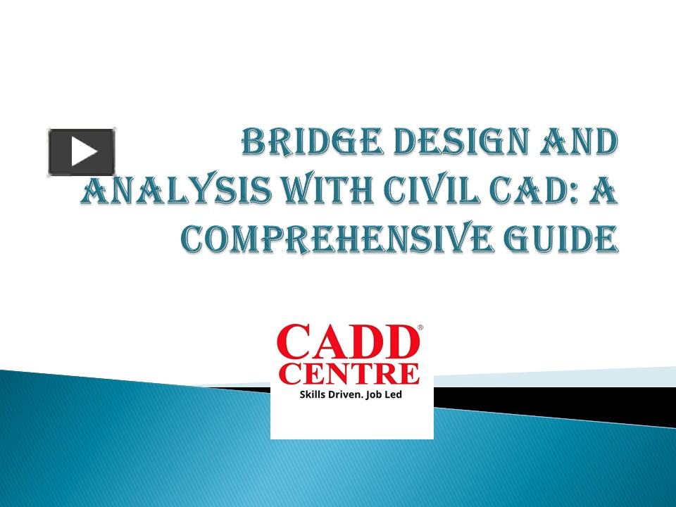 PPT – Bridge Design and Analysis with Civil CAD: A Comprehensive Guide ...