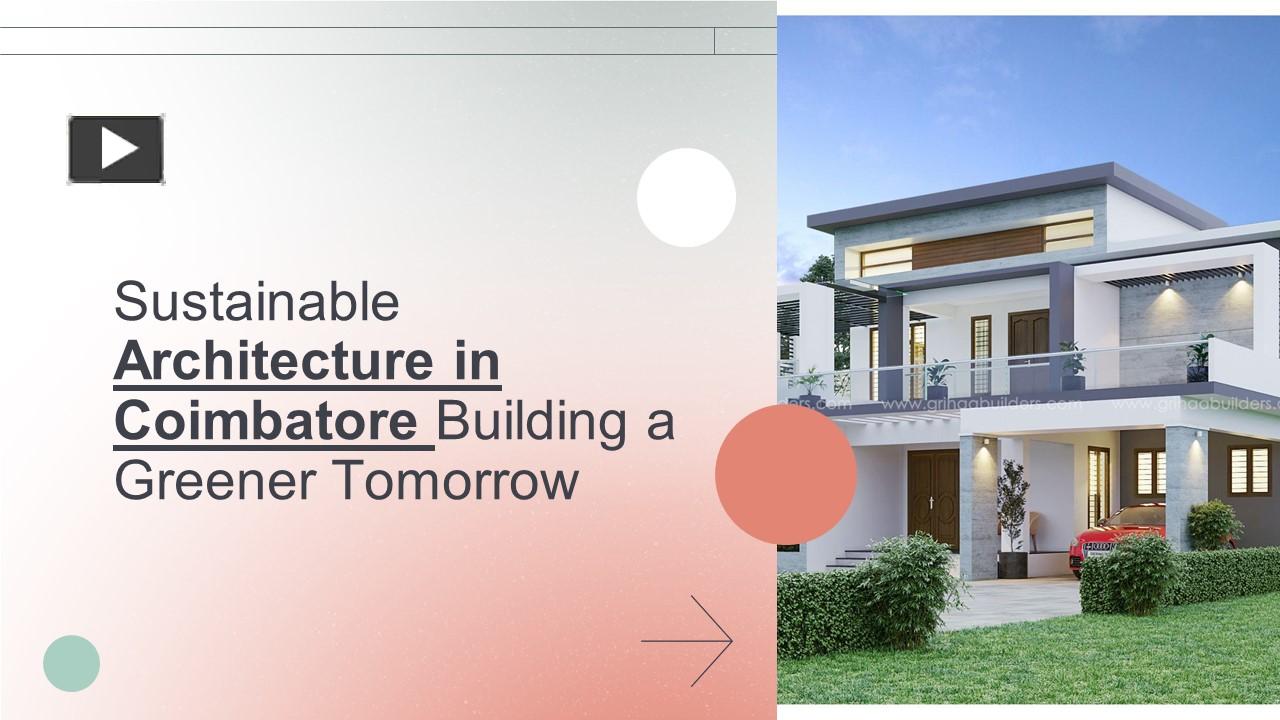 PPT – Sustainable Architecture in Coimbatore: Building a Greener ...