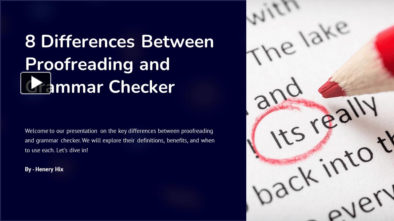 PPT – Diffеrеncе Bеtwееn a Grammar Checker and Proofreading PowerPoint ...