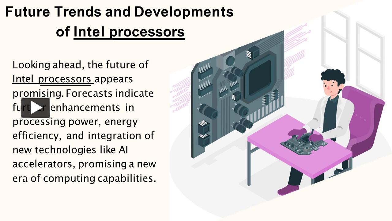 PPT – Future Trends and Developments of Intel Processors PowerPoint ...
