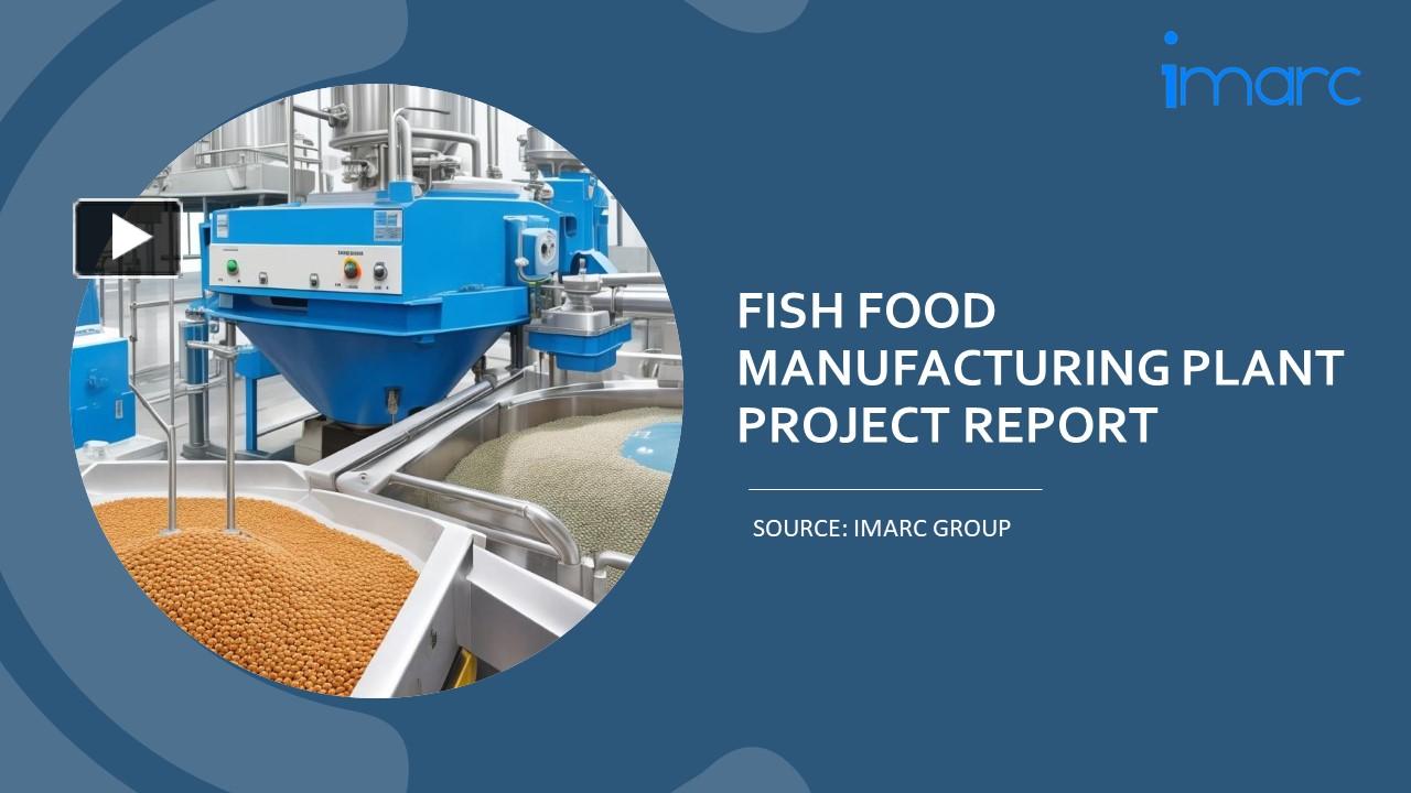 Setting Up a Successful Fish Food Manufacturing Unit: DPR presentation ...