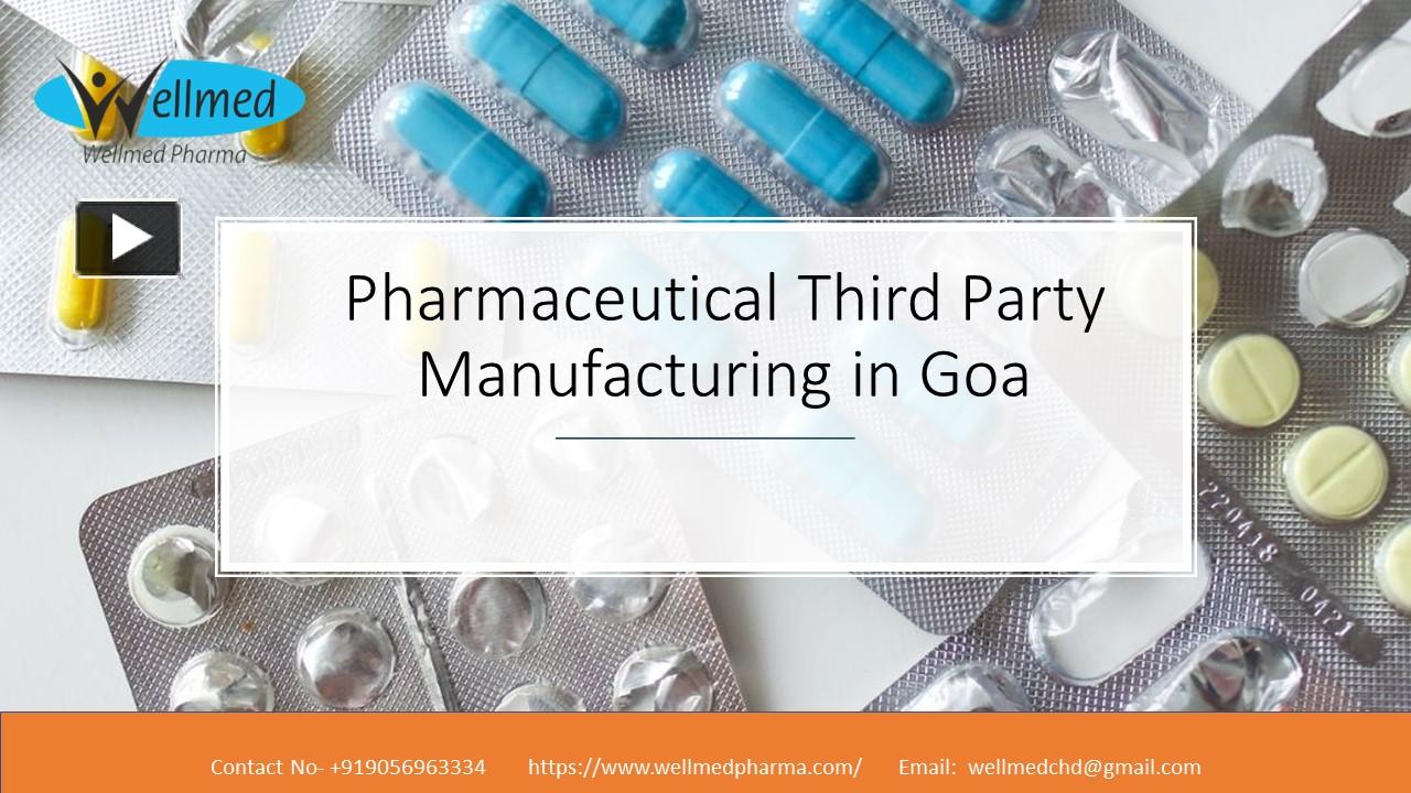 Pharmaceutical Third Party Manufacturing in Goa presentation | free to ...