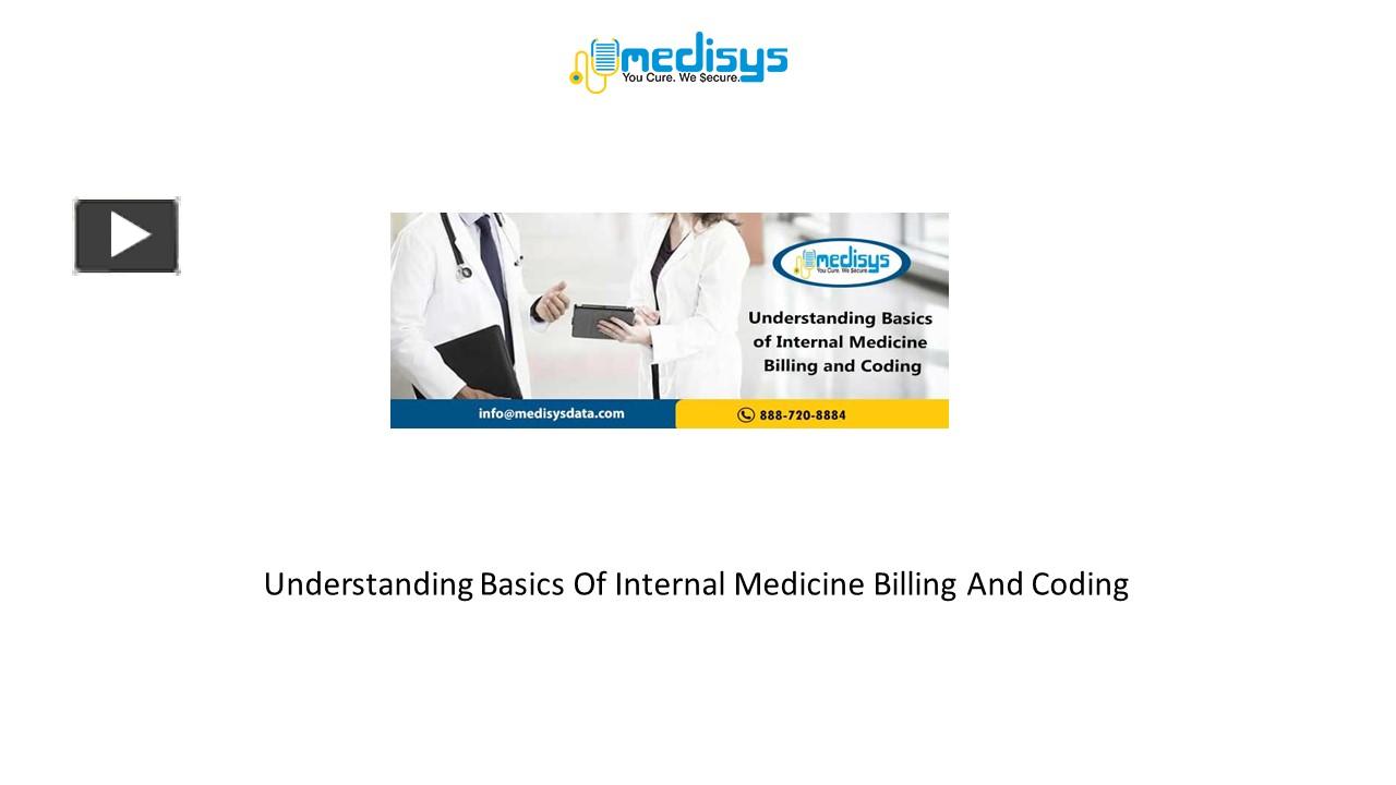 PPT – Understanding Basics Of Internal Medicine Billing And Coding ...