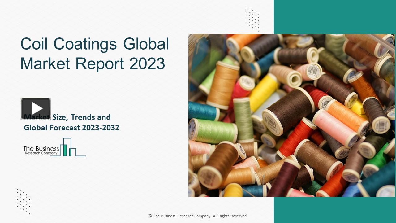 Global Coil Coatings Market Report 2023: Market Size, Key Segments And ...