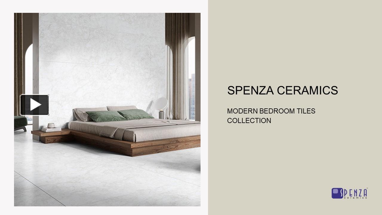Benefits of Modern Bedroom tiles - Spenza Ceramics presentation | free ...