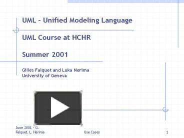PPT – UML Unified Modeling Language UML Course at HCHR Summer 2001 ...