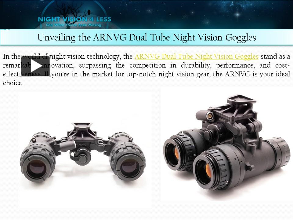 Unveiling the ARNVG Dual Tube Night Vision Goggles presentation | free ...