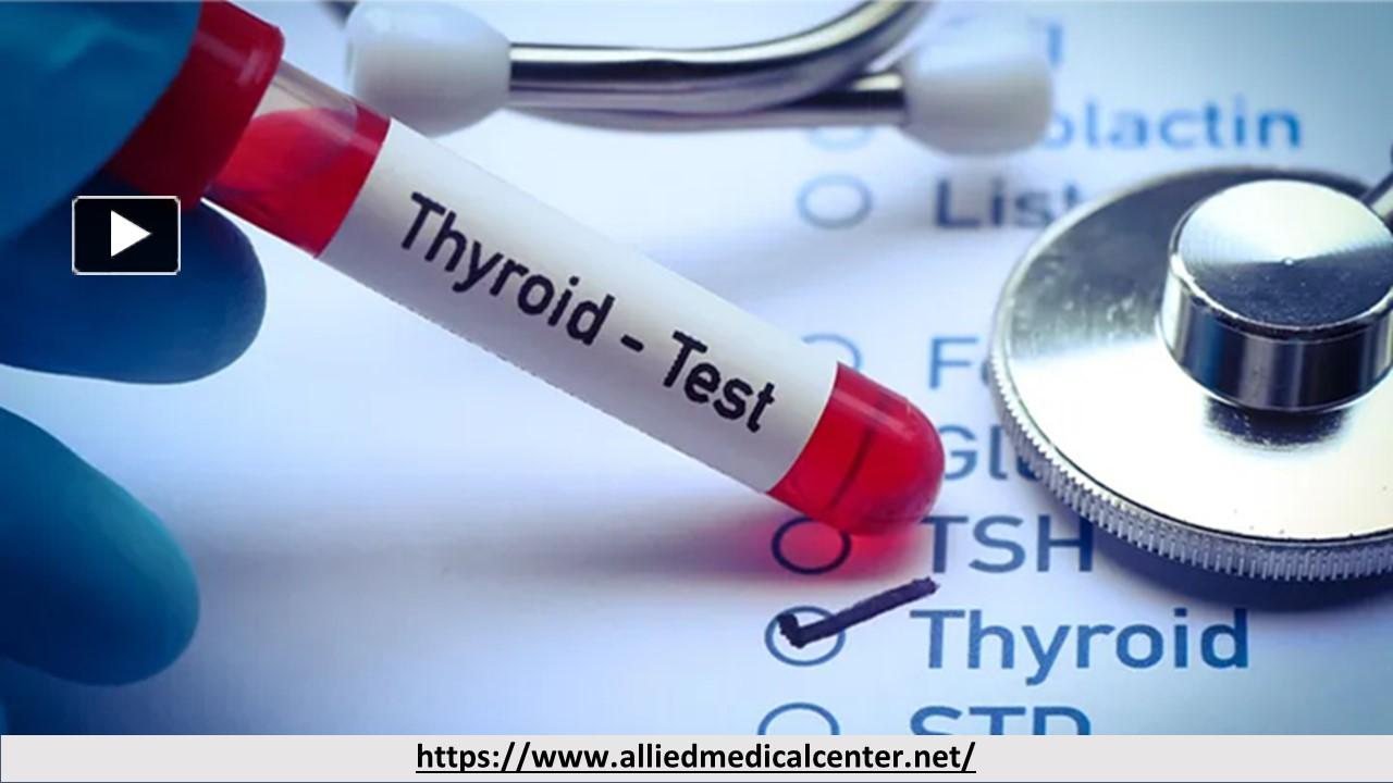 PPT – The Importance and Process of Thyroid Screening - Allied Medical ...