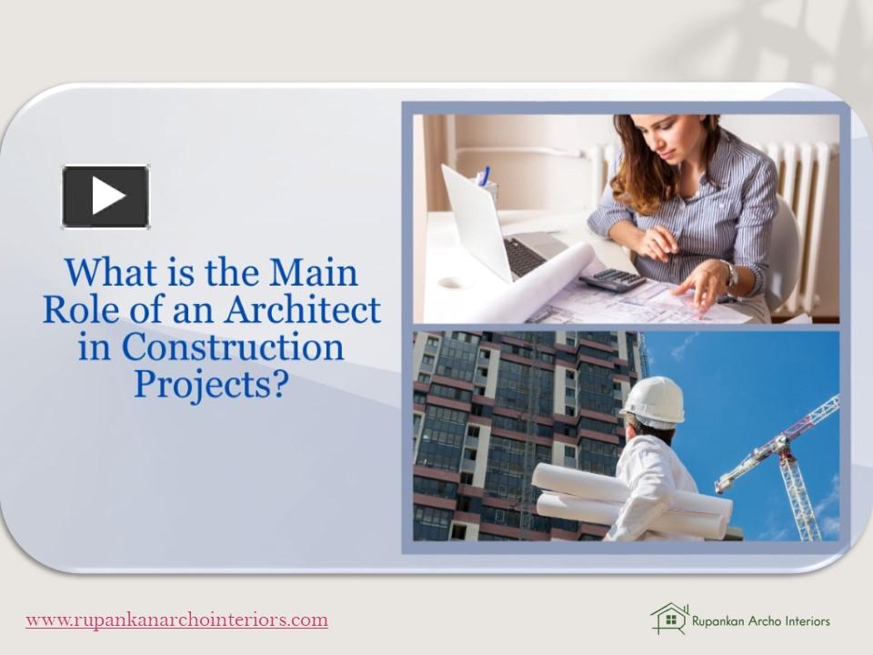What is the Main Role of an Architect in Construction Projects ...