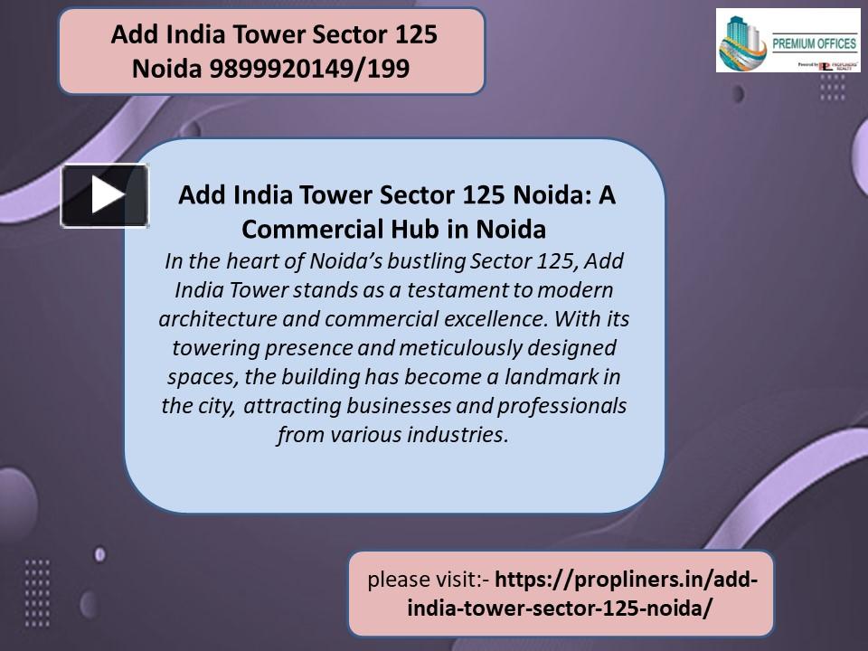 PPT – Add India Tower Sector 125 Noida 9899920199 PowerPoint ...