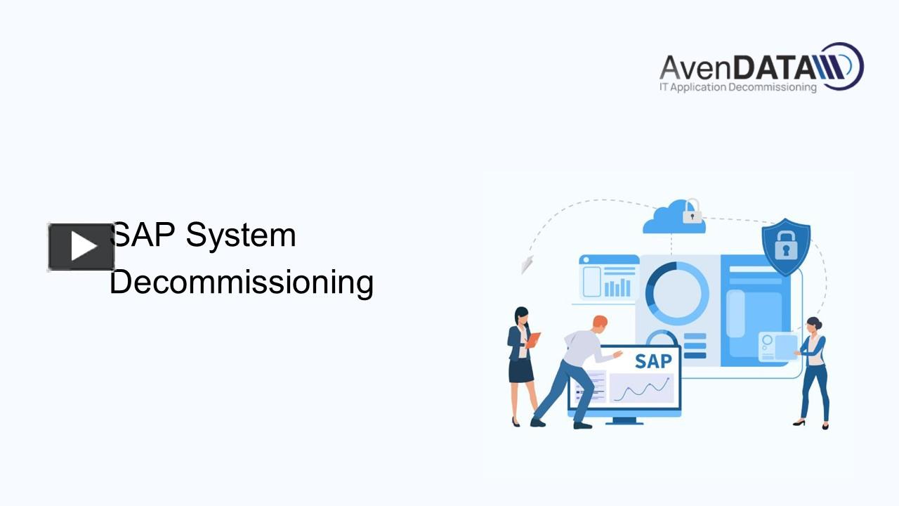 SAP System Decommissioning presentation | free to view