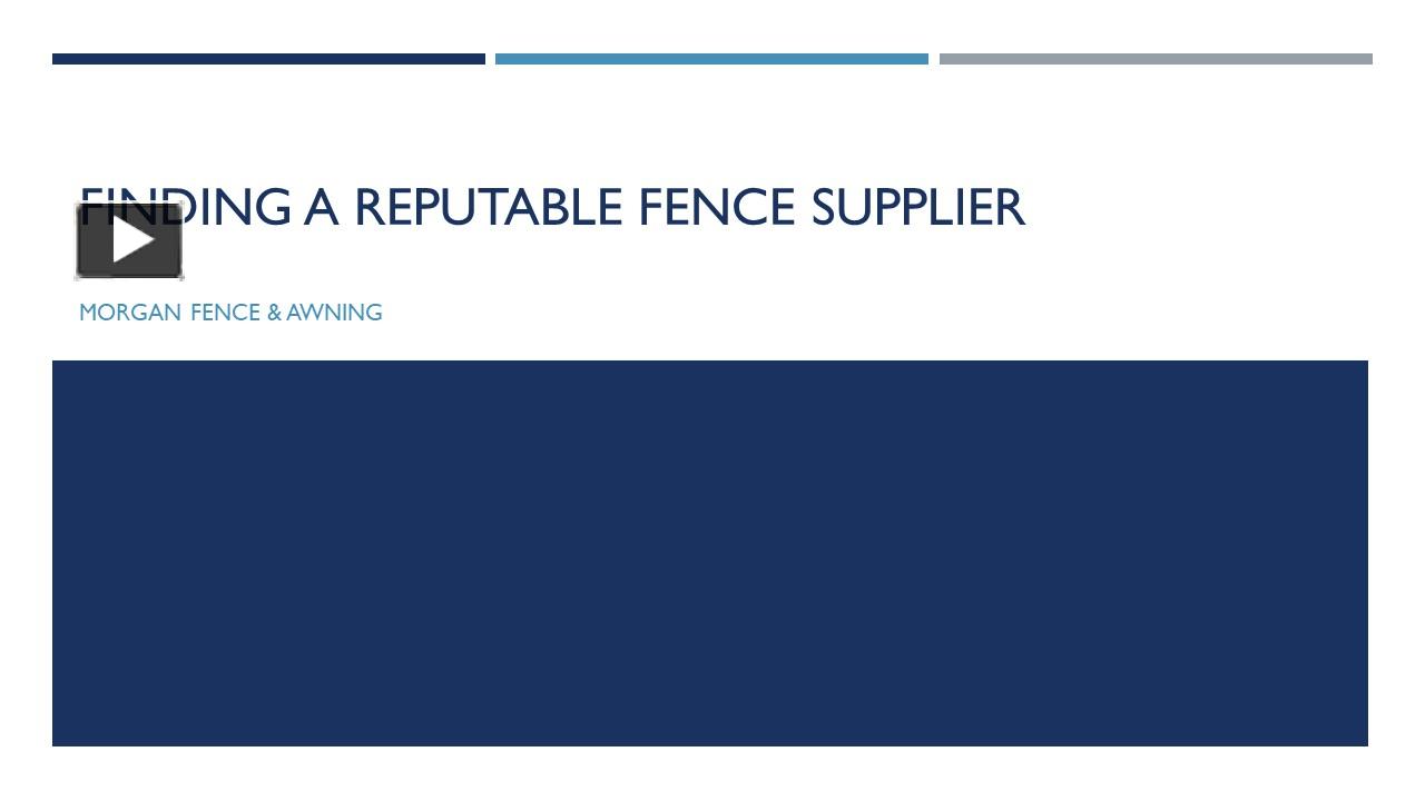 PPT – Finding a Reputable Fence Supplier PowerPoint presentation | free ...