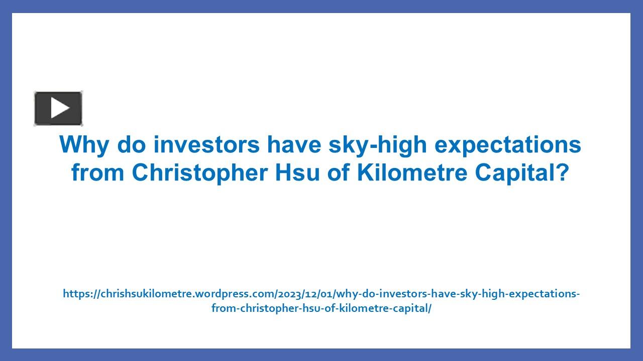 What drives investors to hold such lofty expectations for Christopher ...