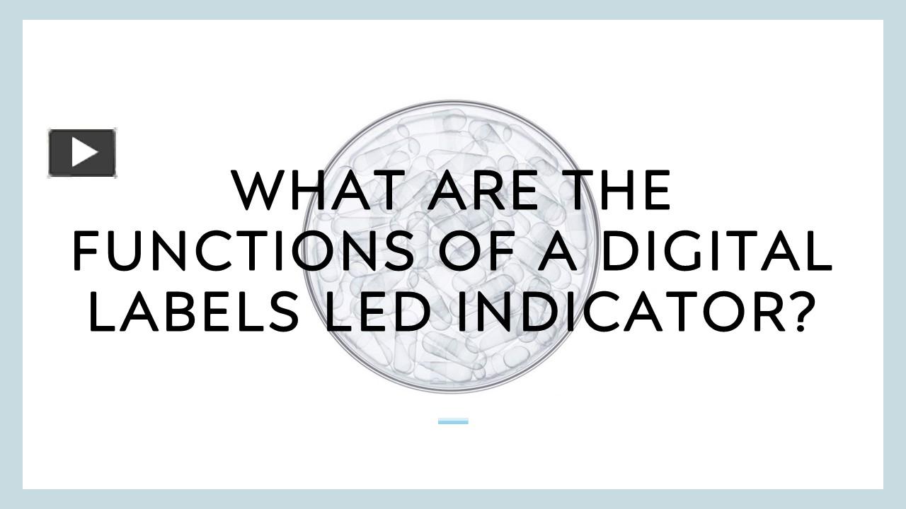 PPT – What Are the Functions of a Digital Labels Led Indicator ...