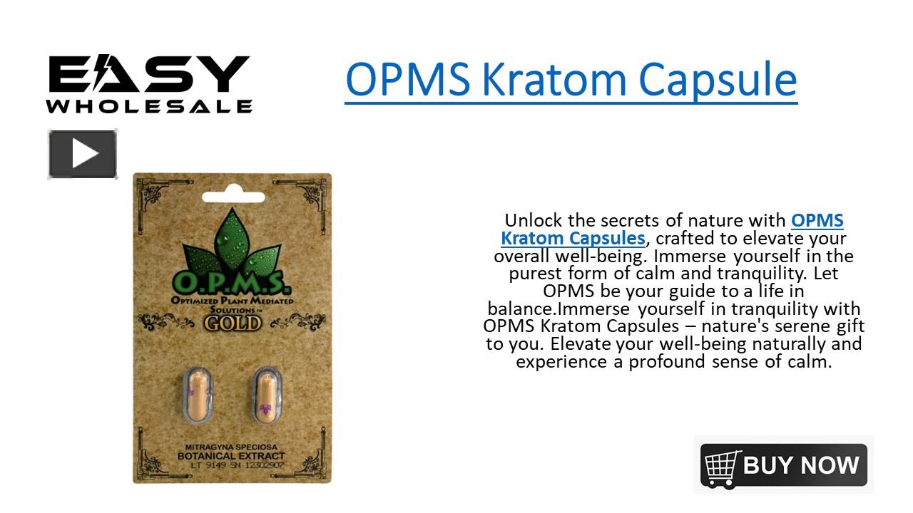 PPT – OPMS Kratom Capsule PowerPoint presentation | free to download ...