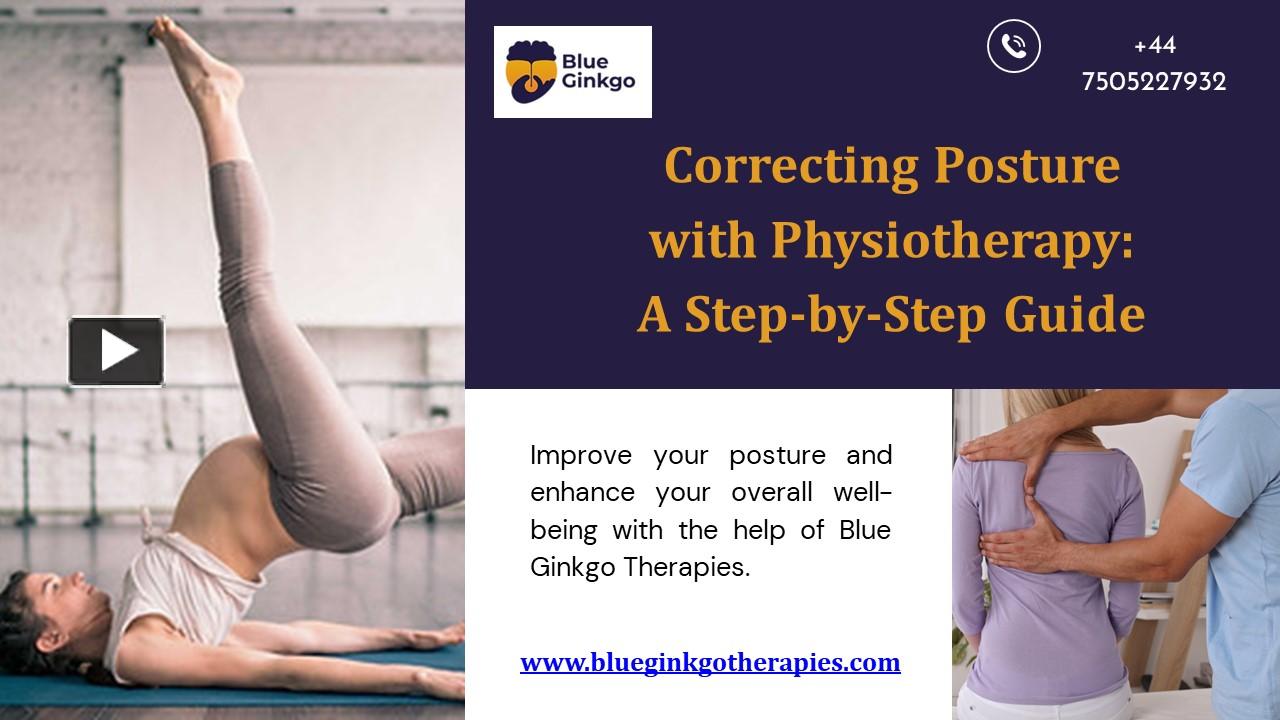 Correcting Posture with Physiotherapy: A Step-by-Step Guide ...
