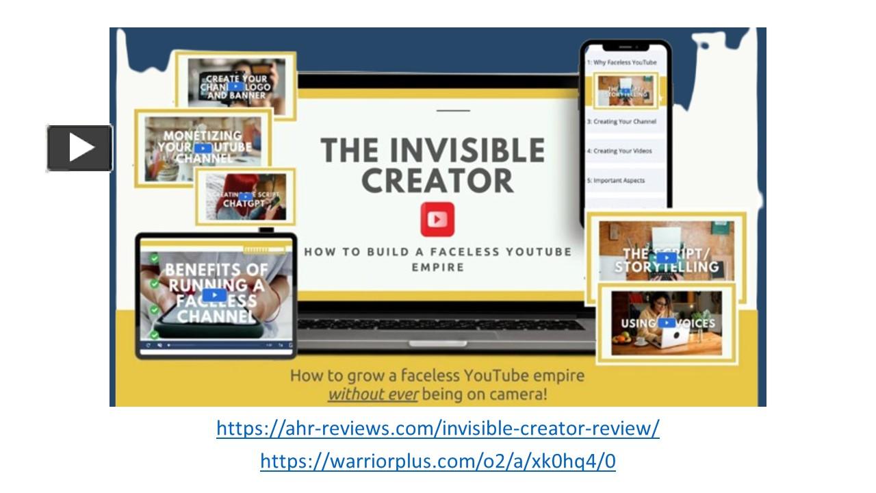 PPT – Invisible Creator Review: Build a Faceless YouTube Empire ...