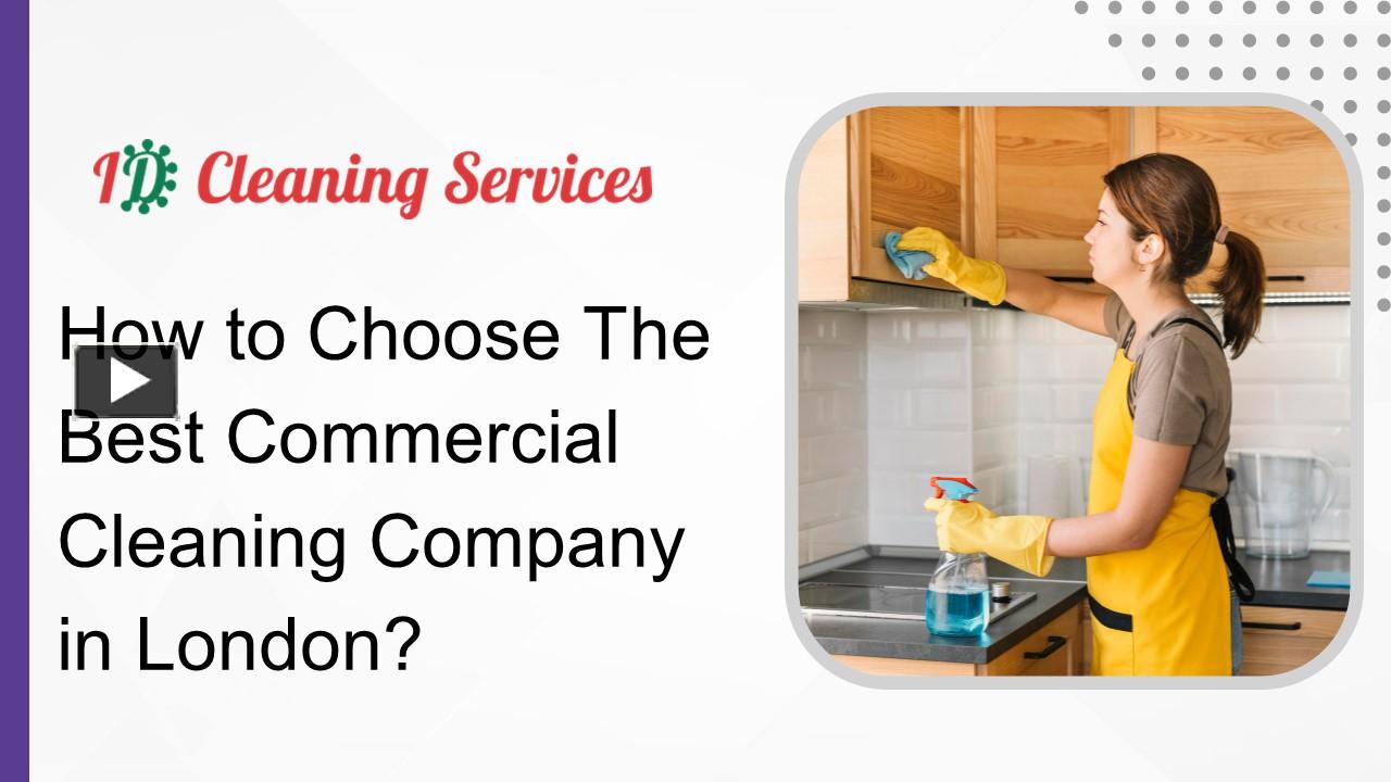 PPT – How to Choose The Best Commercial Cleaning Company in London ...