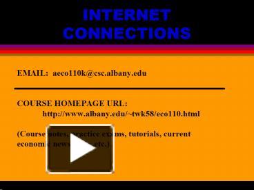 INTERNET CONNECTIONS presentation | free to view