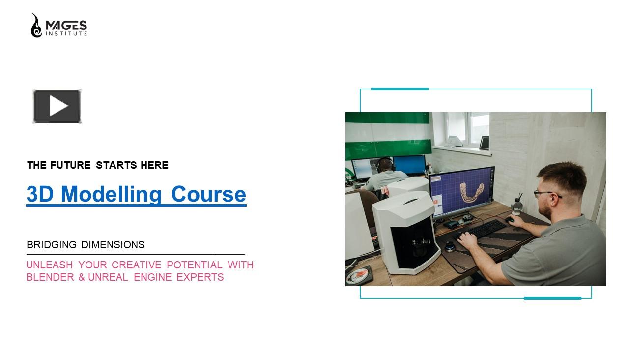 PPT – MAGES 3D Modelling Odyssey: Navigating the World of Creativity ...