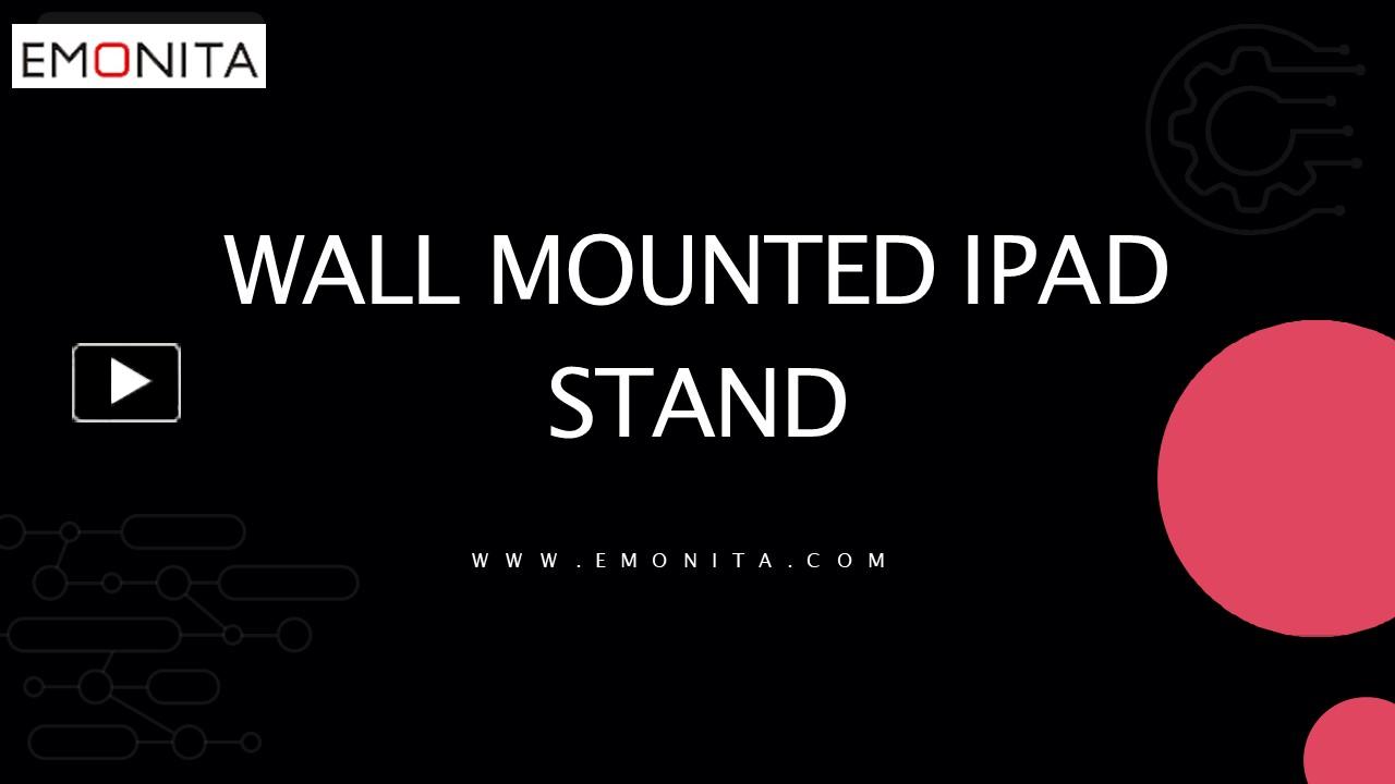 PPT – Wall Mounted Ipad Stand PowerPoint presentation | free to ...