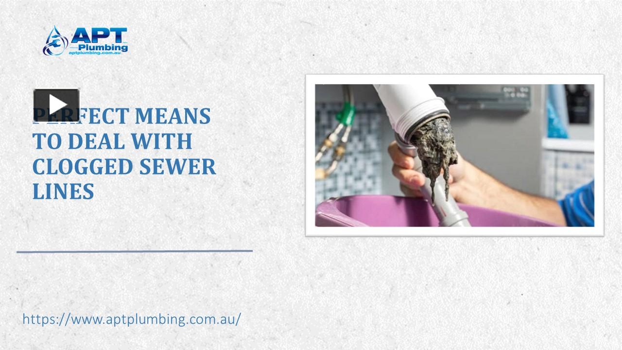 Perfect Means to Deal with Clogged Sewer Lines presentation | free to ...