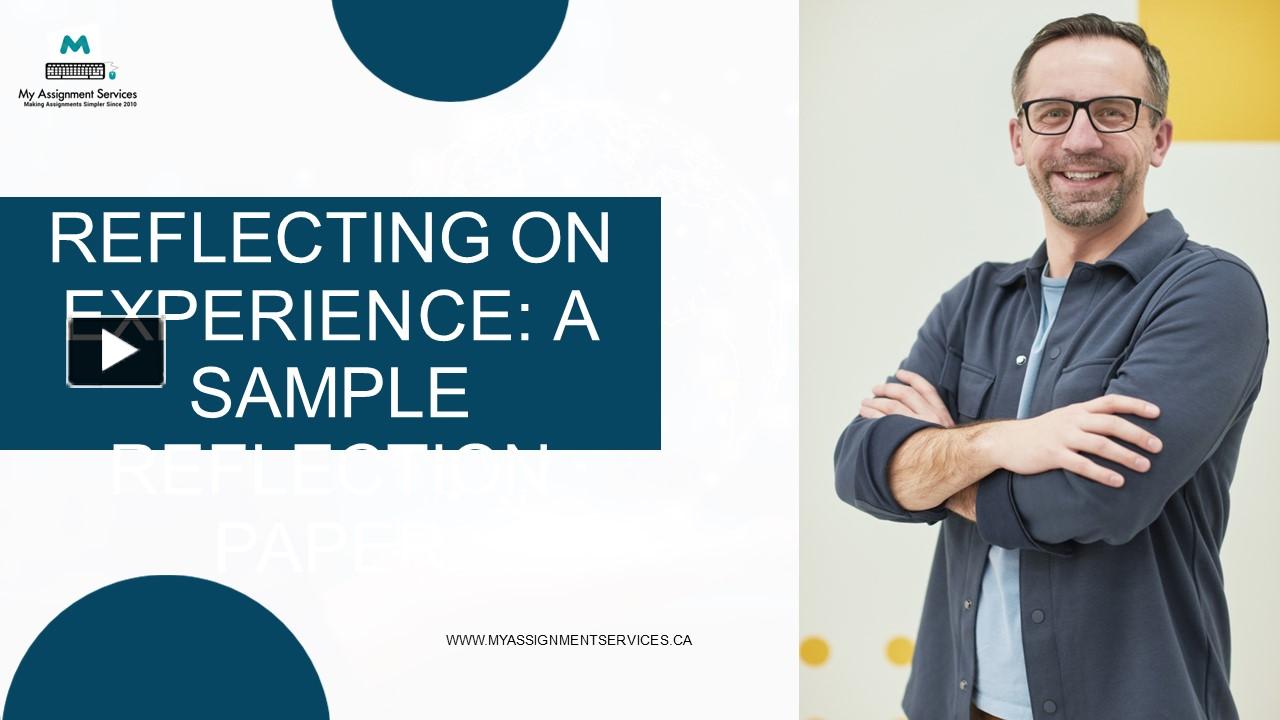 PPT – Reflecting on Experience A Sample Reflection Paper PowerPoint ...