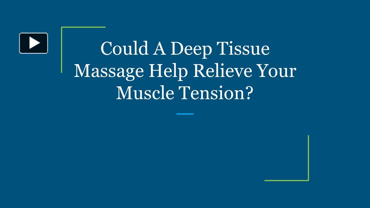 Could A Deep Tissue Massage Help Relieve Your Muscle Tension ...
