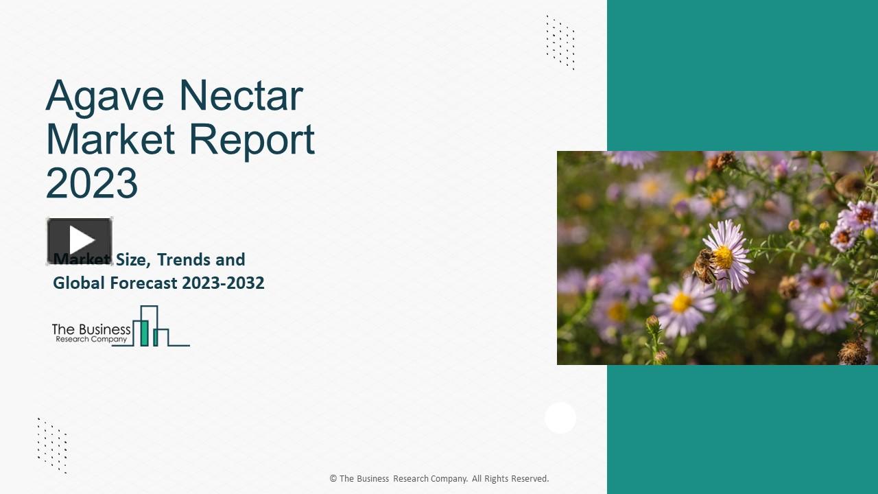 PPT – Agave Nectar Market Size, Industry Share, Growth And Forecast ...