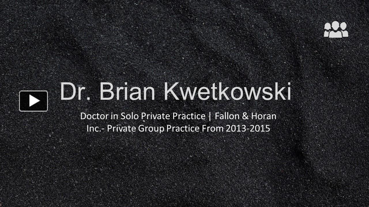 PPT – Dr. Brian Kwetkowski - A Captivating Individual - Rhode Island ...