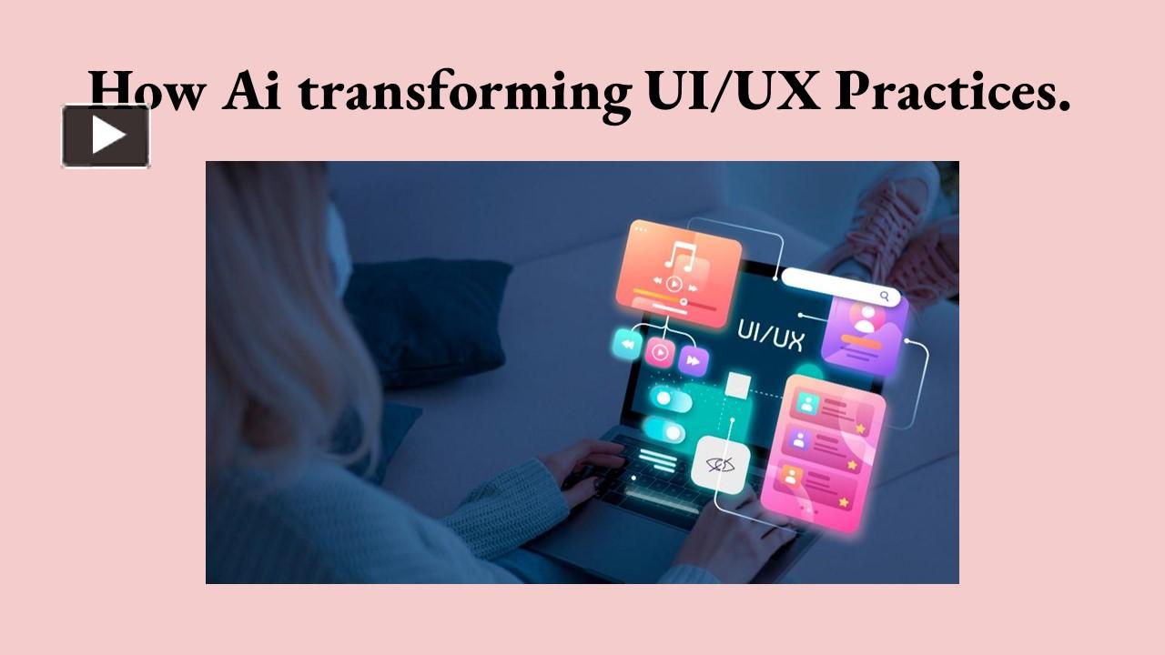 PPT – How AI is Transforming UI/UX Testing Practices PowerPoint ...