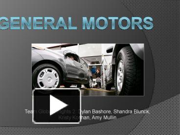 PPT – General Motors PowerPoint presentation | free to view - id: 9833 ...