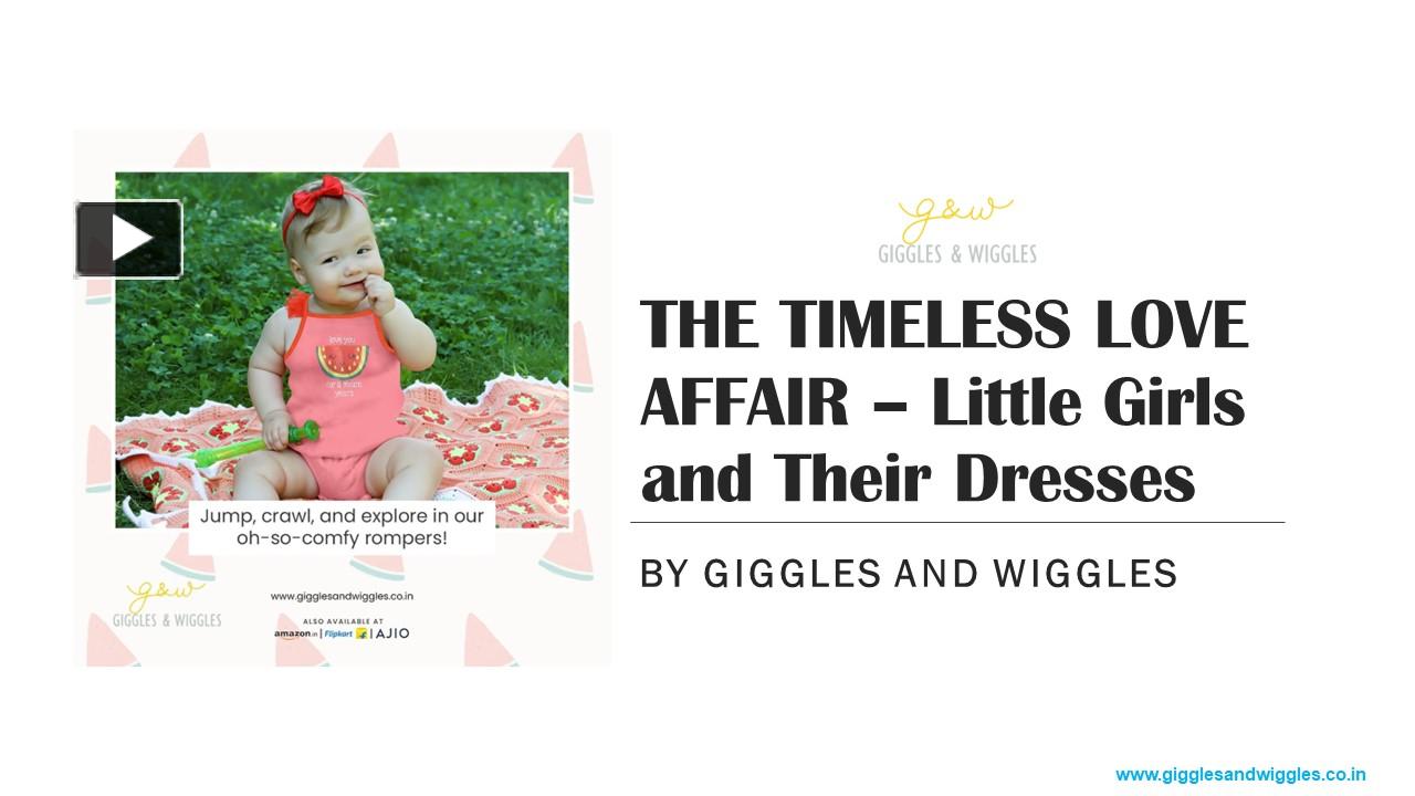 PPT – The timeless love affair – Little Girls and Their Dresses ...