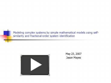 PPT – Modeling complex systems by simple mathematical models using ...