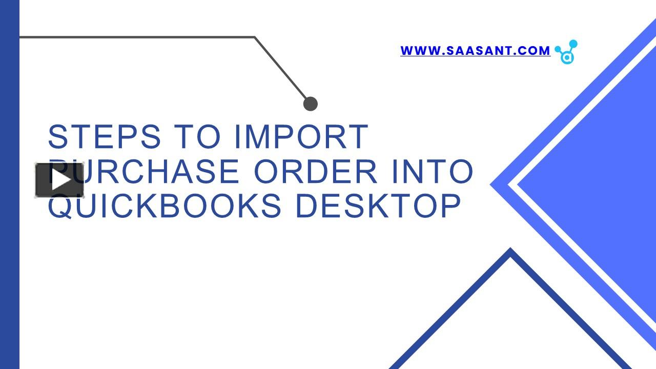 Steps to Import Purchase Order into QuickBooks Desktop presentation ...