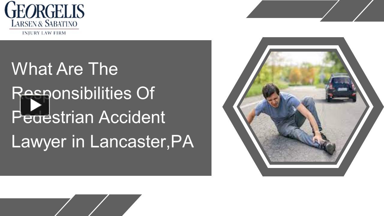 PPT – What Are The Responsibilities Of Pedestrian Accident Lawyer in ...
