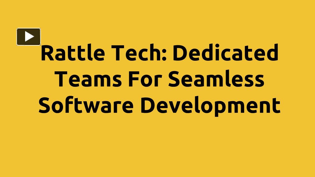 Rattle Tech: Dedicated Teams For Seamless Software Development ...