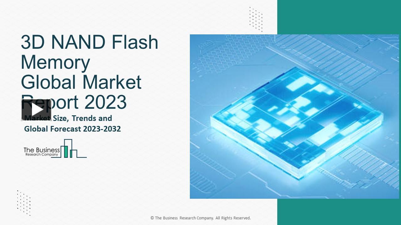 PPT – 3D NAND Flash Memory Market Size, Share, Analysis And Forecast ...