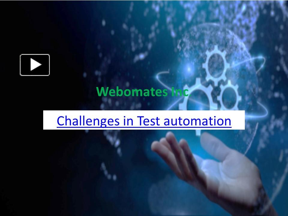 PPT – challenges in test automation PowerPoint presentation | free to ...