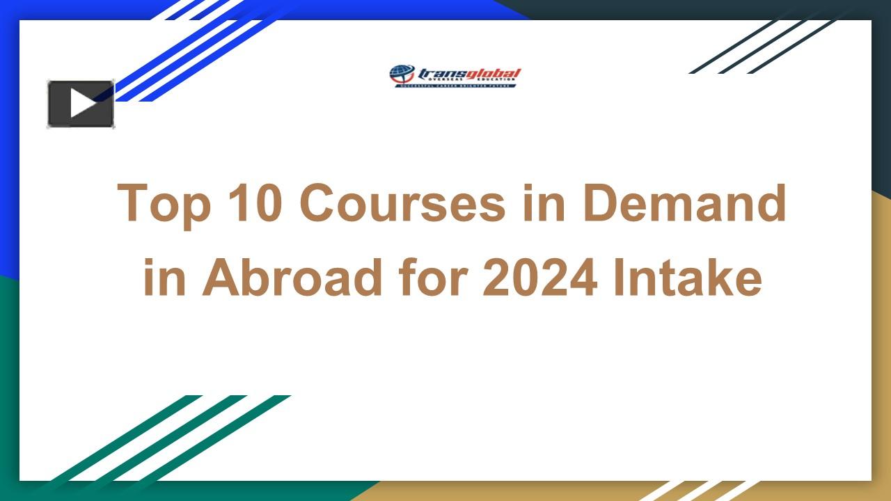 PPT – Top 10 Courses in Demand in Abroad for 2024 Intake PowerPoint ...
