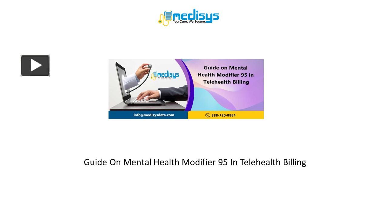 Guide On Mental Health Modifier 95 In Telehealth Billing presentation ...